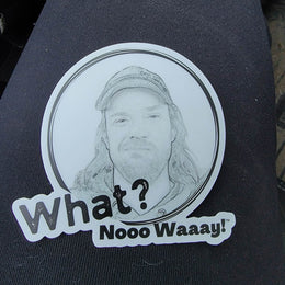 Stickers - What? Nooo Waaay!